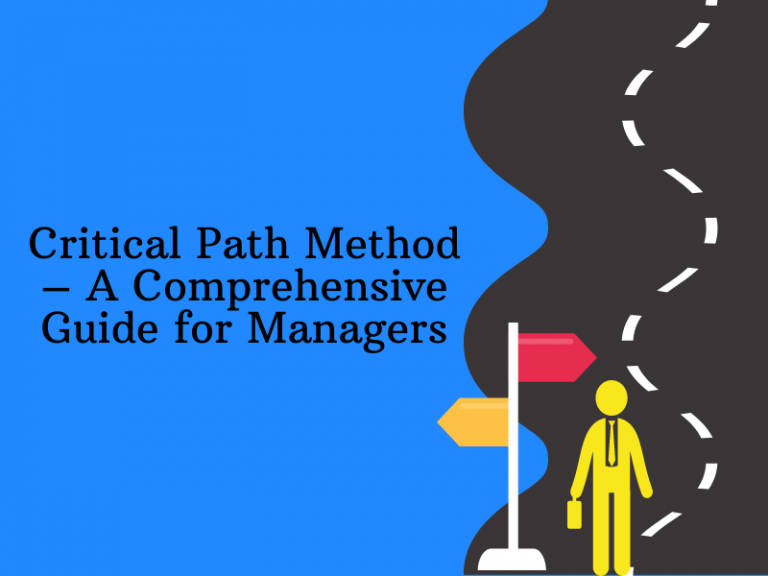 Critical Path Method - A Comprehensive Guide for Managers